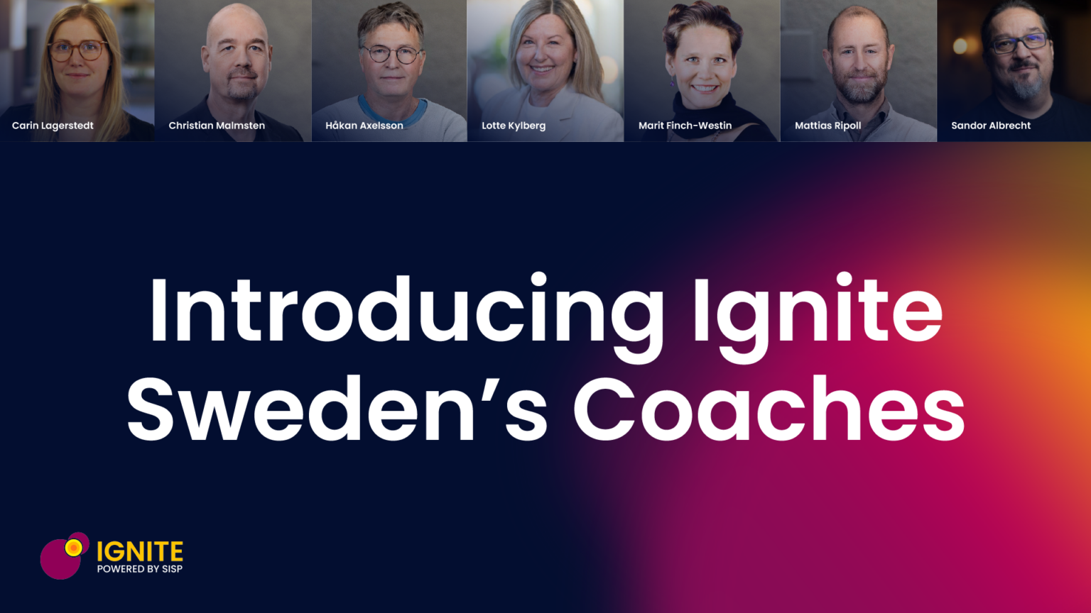 Introducing the New Ignite Coaches | Ignite Sweden – Innovation is crucial.